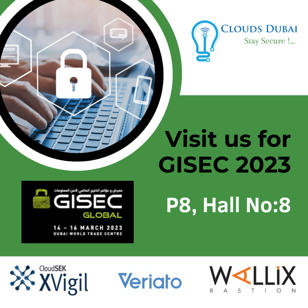 Visit us for GISEC 2023 - Clouds Dubai