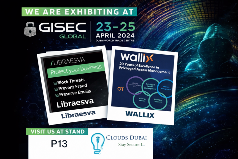 Visit Us For GISEC 2024 - Clouds Dubai